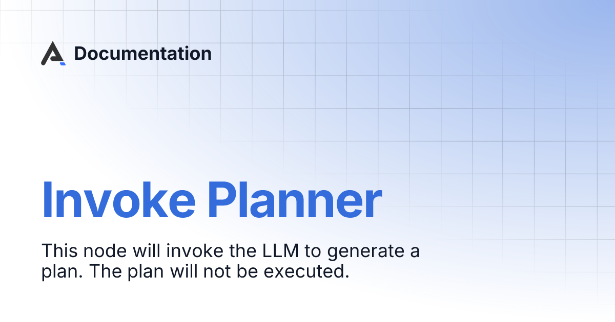 Invoke Planner | Documentation